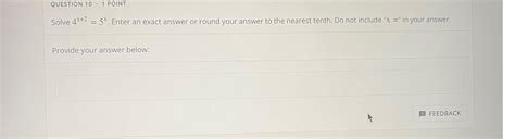 Solved Question 101 ﻿pointsolve 4x25x ﻿enter An Exact