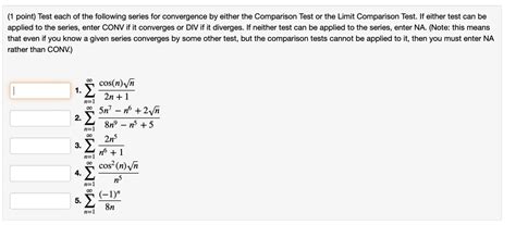 Solved The Given Text Appears To Be A Math Problem Related To Testing Series For Convergence