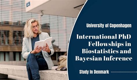 International Phd Fellowships In Biostatistics And Bayesian Inference Denmark