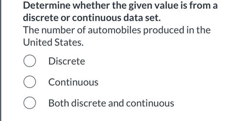 Solved Determine Whether The Given Value Is From A Discrete