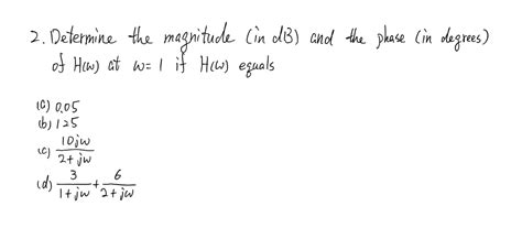 Solved Determine The Magnitude In DB And The Phase In Chegg