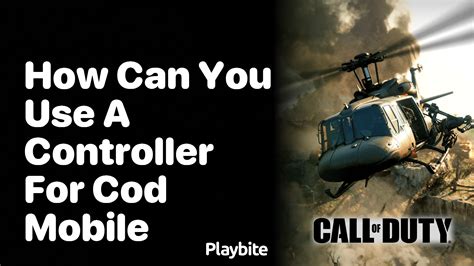 How Can You Use A Controller For Cod Mobile Playbite