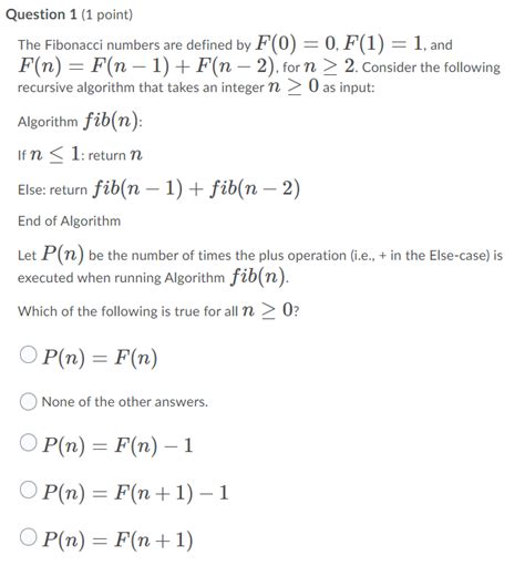 Solved Question Point The Fibonacci Numbers Are Chegg