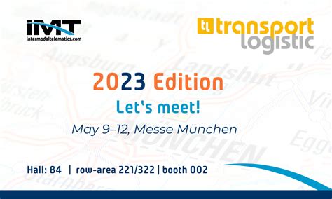Let S Meet At Transport Logistic May 9 12 IMT