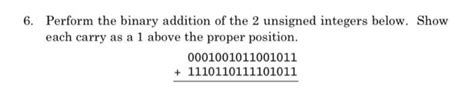solved 6 perform the binary addition of the 2 unsigned