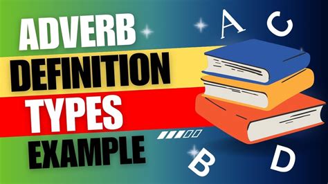 Adverb Definition Types 100 Example