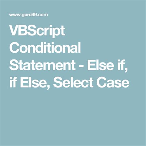 VBScript Conditional Statement Else If If Else Select Case Statement The Selection Case