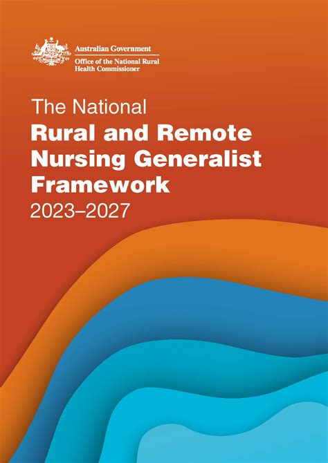 The National Rural And Remote Nursing Generalist Framework 2023 2027 Australian Government