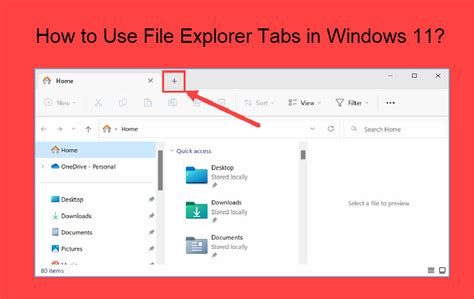 how to use file explorer tabs in windows 11 webnots