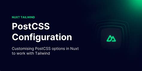 Postcss Configuration Tailwind Css Module For Nuxt