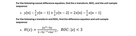Solved For The Following Causal Difference Equation Find
