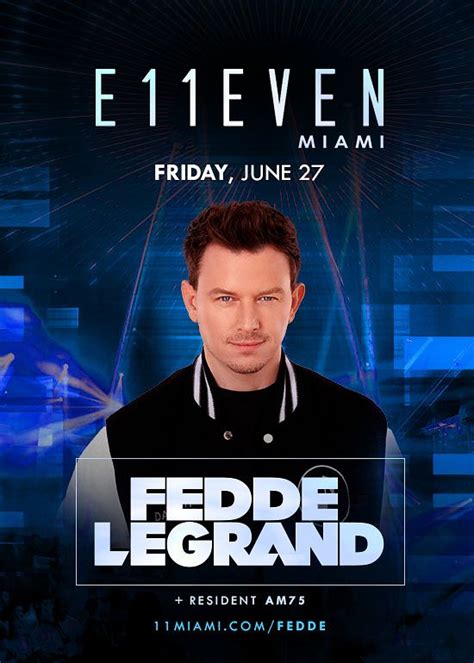 Fedde Le Grand Tickets At E11even Miami In Miami By 11 Miami Tixr