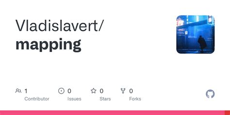 GitHub Vladislavert Mapping