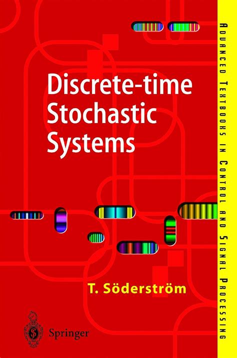 Buy Discrete Time Stochastic Systems Estimation And Control Advanced Textbooks In Control And