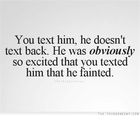 Dont Text Back Quotes Quotesgram