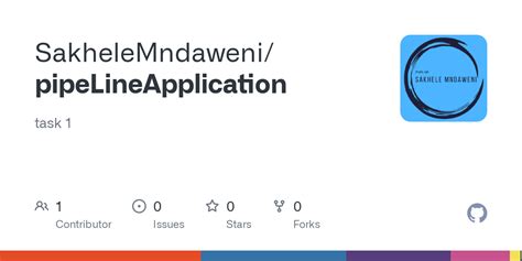 GitHub SakheleMndaweni PipeLineApplication Task