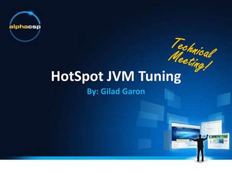 Hotspot Jvm Tuning Ppt