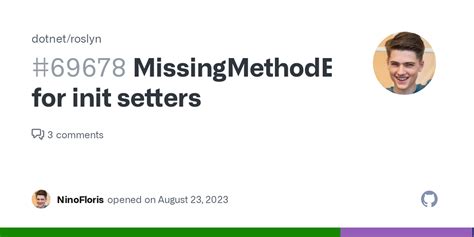 missingmethodexception for init setters · issue 69678 · dotnet roslyn