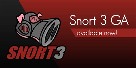 Snort 3 Open Source Intrusion Prevention System Released With Major New
