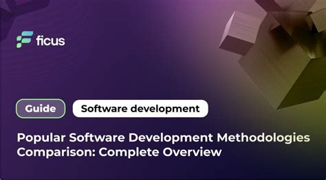 Popular Software Development Methodologies Comparison Complete Overview Ficus Technologies