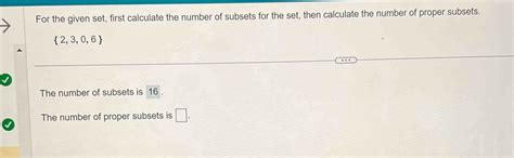 solved for the given set first calculate the number of subsets for