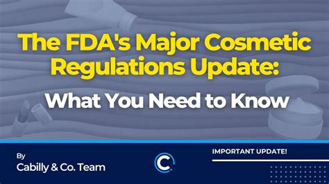 Important ⚠️the Fdas Latest Cosmetic Regulations