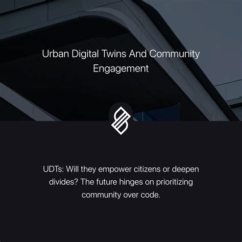Urban Digital Twins And Community Engagement → Scenario
