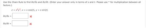 Solved Use the Chain Rule to find delzdels and delzdelt. | Chegg.com