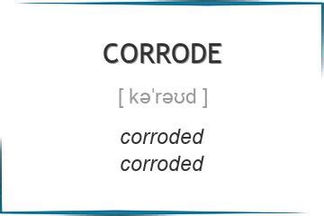 Corrode 3 формы глагола примеры употребления спряжение во временных