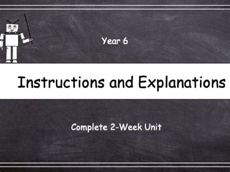 Year 6 Instructions And Explanations Complete 2 Week Unit Teaching Resources