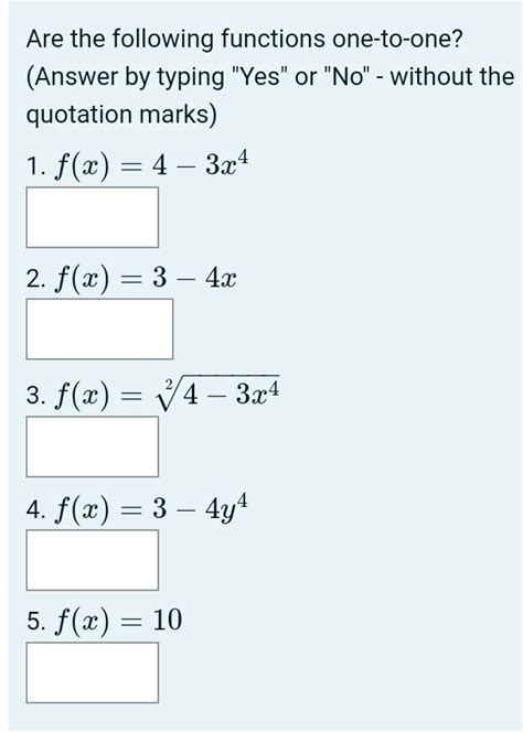 solved are the following functions one to one answer by typing yes