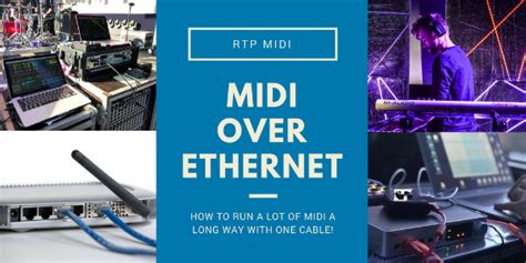 RTP MIDI Or MIDI Over Networks