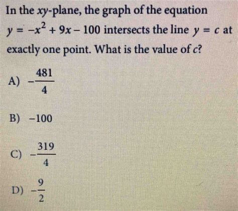 Solved In The Xy Plane The Graph Of The Equation Y X29x 100