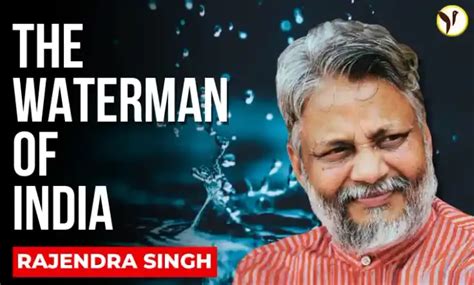 Rajendra Singh The Waterman Of India