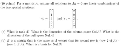 Solved 10 Points For A Matrix A Assume All Solutions To Chegg Com