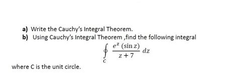 solved a write the cauchy s integral theorem b using