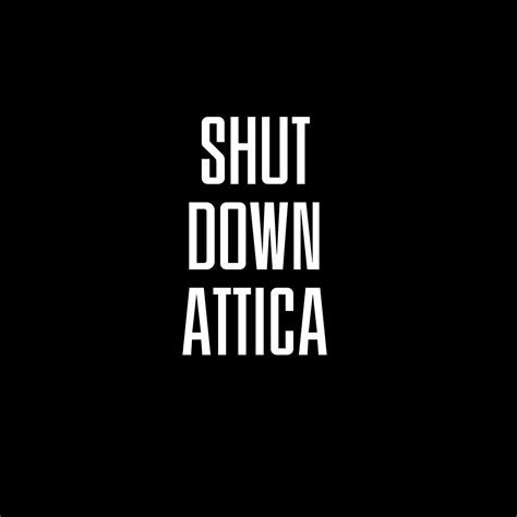 Shut Down Attica