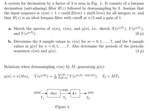 A System For Decimation By A Factor Of 3 Is Seen In