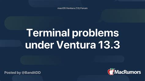 Terminal Problems Under Ventura 133 Macrumors Forums