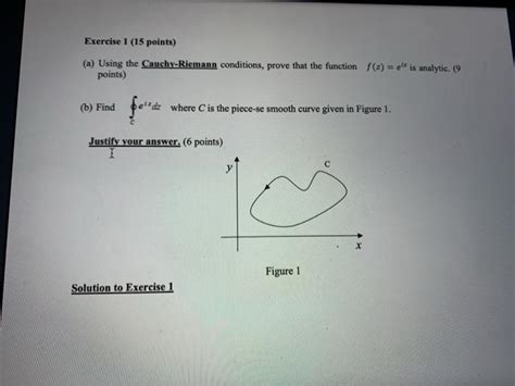 Solved Exercise Points A Using The Cauchy Riemann Chegg