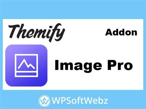 Themify Builder Image Pro Addon Latest Version
