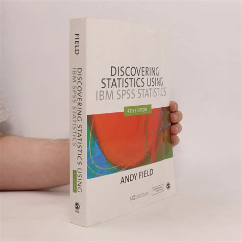 discovering statistics using ibm spss statistics and sex and drugs and rock n roll andy field