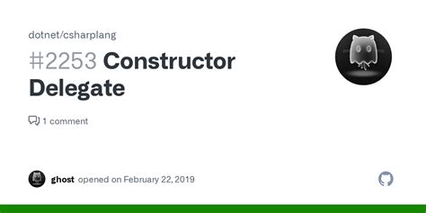 Constructor Delegate · Issue 2253 · Dotnetcsharplang · Github