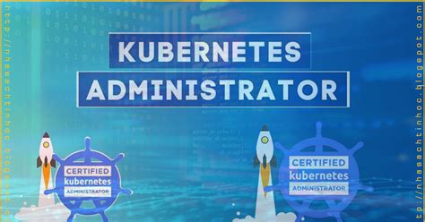 Chia Sẻ Khóa Học Kubernetes Administrator Ultimate [update Tháng 7 2023] [khóa 7183 A] Nhà