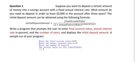 solved question 1 suppose you want to deposit a certain