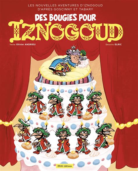 Iznogoud Tome 32 Des Bougies Pour Iznogoud By Olivier Andrieu Goodreads