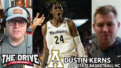 App State Basketball Coach Dustin Kerns Makes Case For "2-Bid Sun Belt" | The Drive with Josh ...