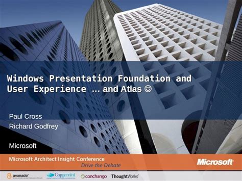 Ppt Windows Presentation Foundation And User Experience … And Atlas Windows Presentation