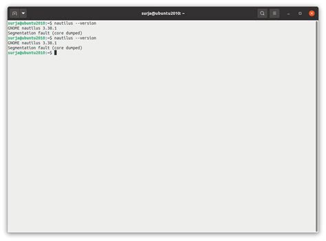 Why Does Nautilus Version Display Segmentation Fault Ask Ubuntu
