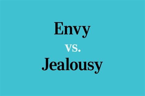 Understanding the Difference Between Envy and Jealousy